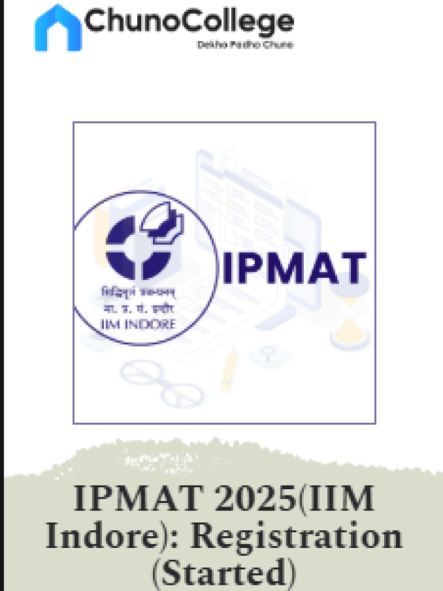 IPMAT 2025 (IIM Indore): Registration (Started) - Chunocollege