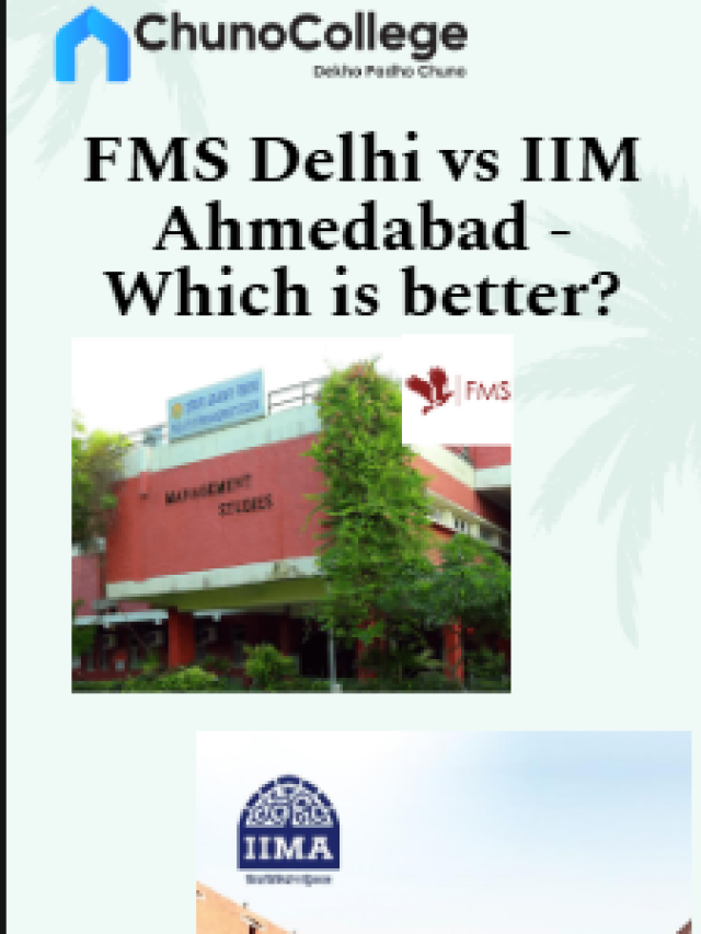 FMS Delhi vs IIM AHMEDABAD Which is Better? - Chunocollege